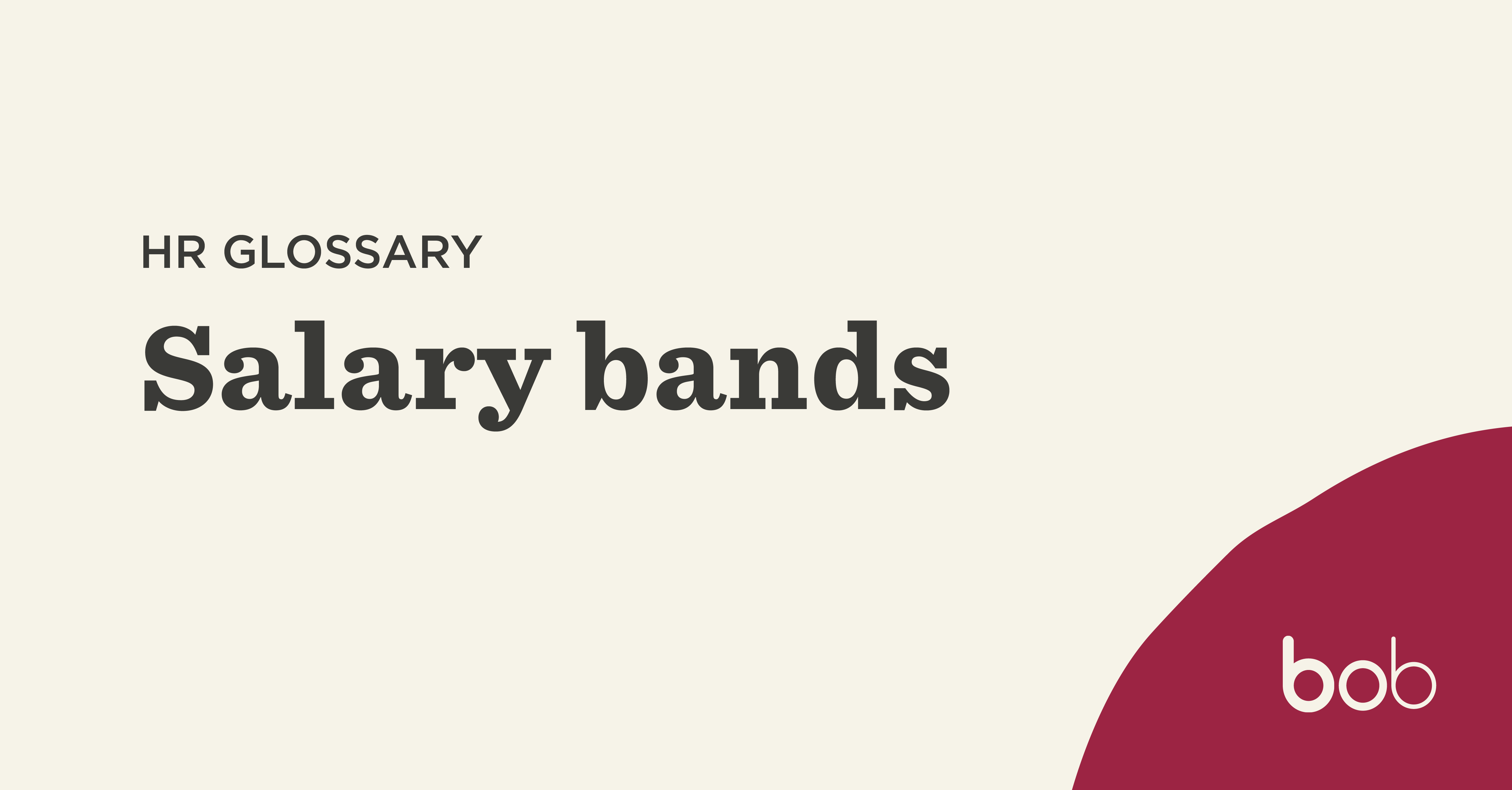 What is a salary band? | HiBob