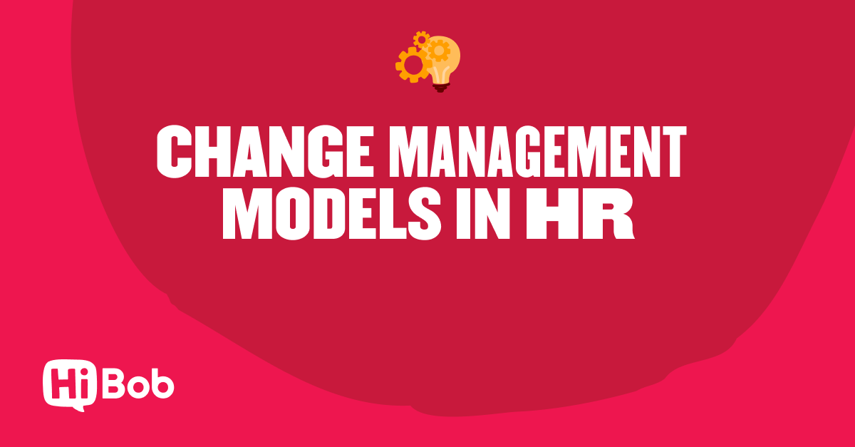 14 Change management models to know in 2025 | HiBob