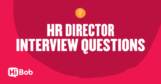 45+ HR director interview questions to ask [2025] | HiBob