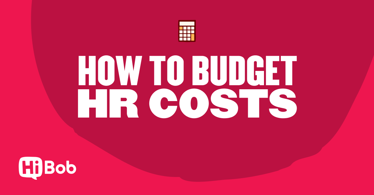 HR costs and budgeting: Complete guide for 2025 | HiBob