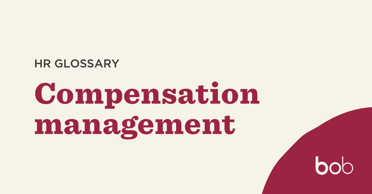 What is compensation management? - Hibob