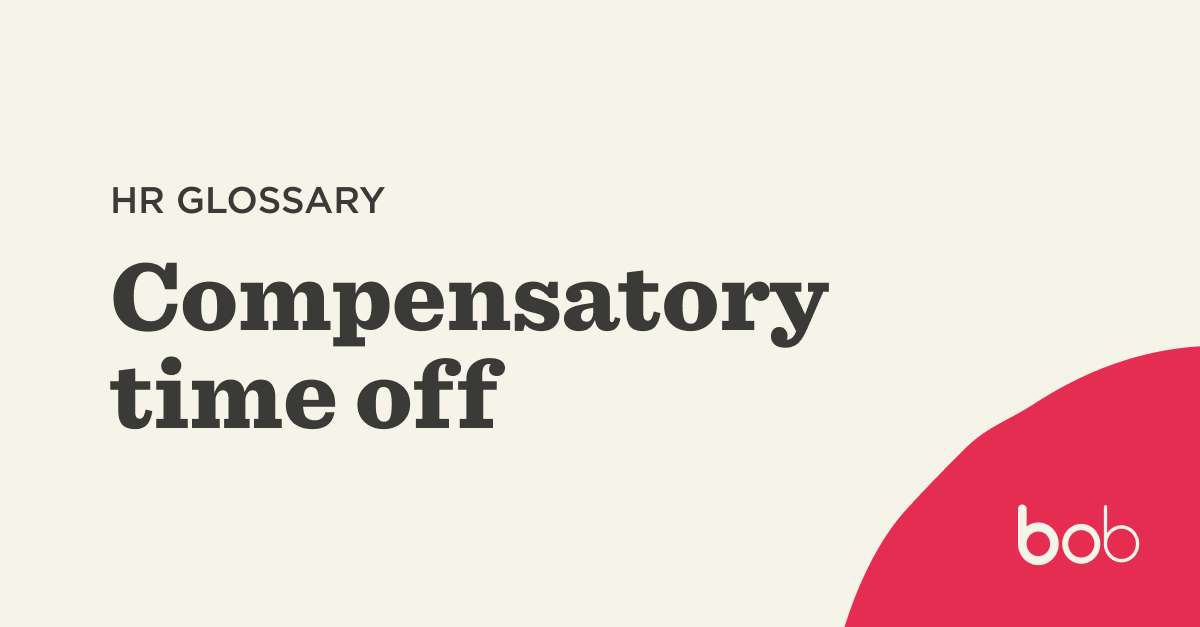 What is compensatory time off? | HiBob