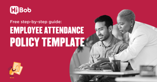 Attendance policy template: Create an employee attendance policy