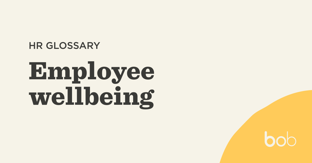 What is employee wellbeing? | HiBob