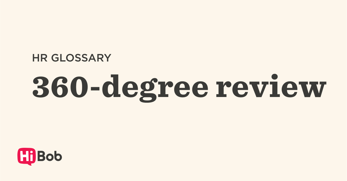 360-degree reviews: Pros, cons, & best practices | HiBob