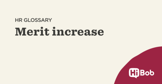 What is a merit increase and how does it work? | HiBob