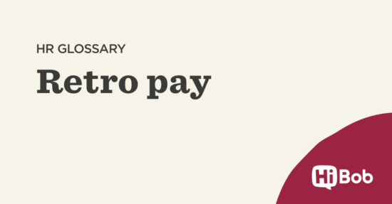 What is retro pay & how do you calculate it? | HiBob
