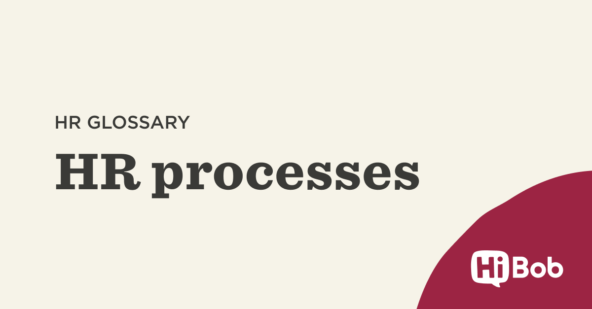 What are HR processes? | HiBob