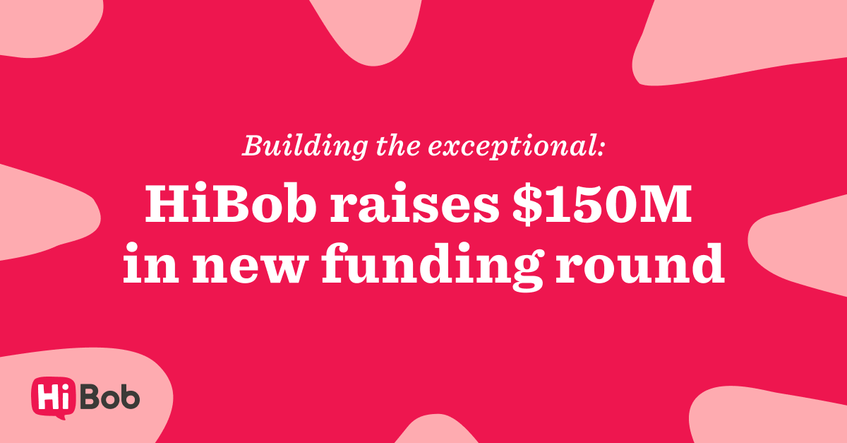 Building the exceptional: HiBob raises $150M in new funding round