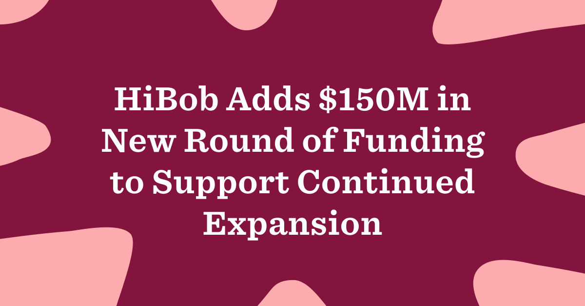 HiBob adds $150M in new funding round to support expansion