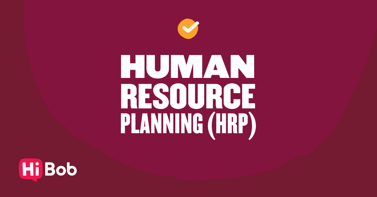 Human resource planning (HRP): Definition, processes, and tools | HiBob