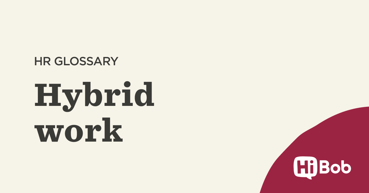 What is hybrid work and the hybrid working model? | HiBob