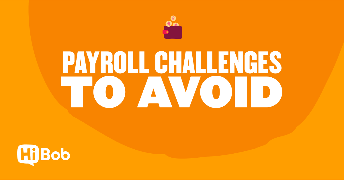 9 Payroll challenges & mistakes (and how to dodge them) | HiBob