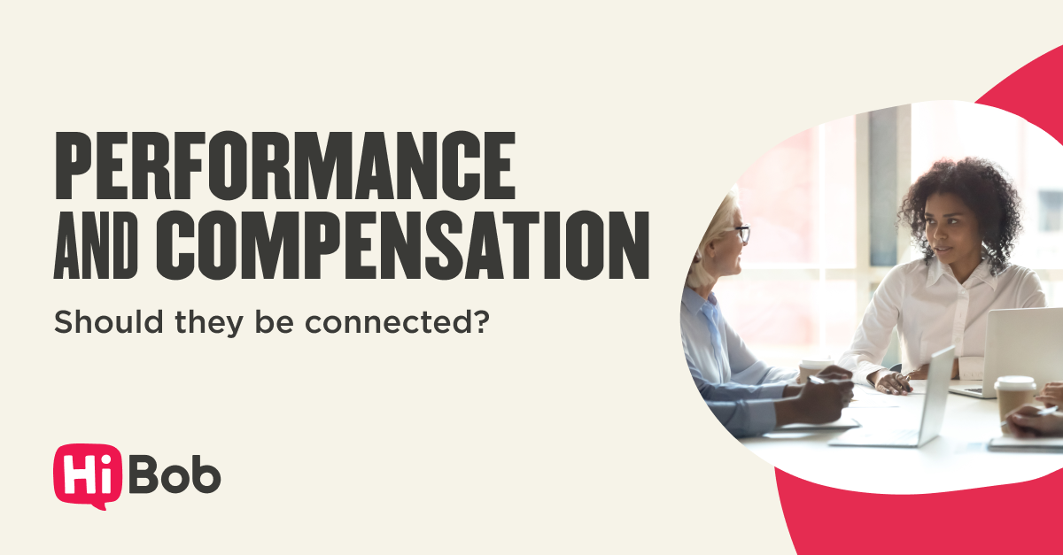 How to connect performance and compensation management | HiBob