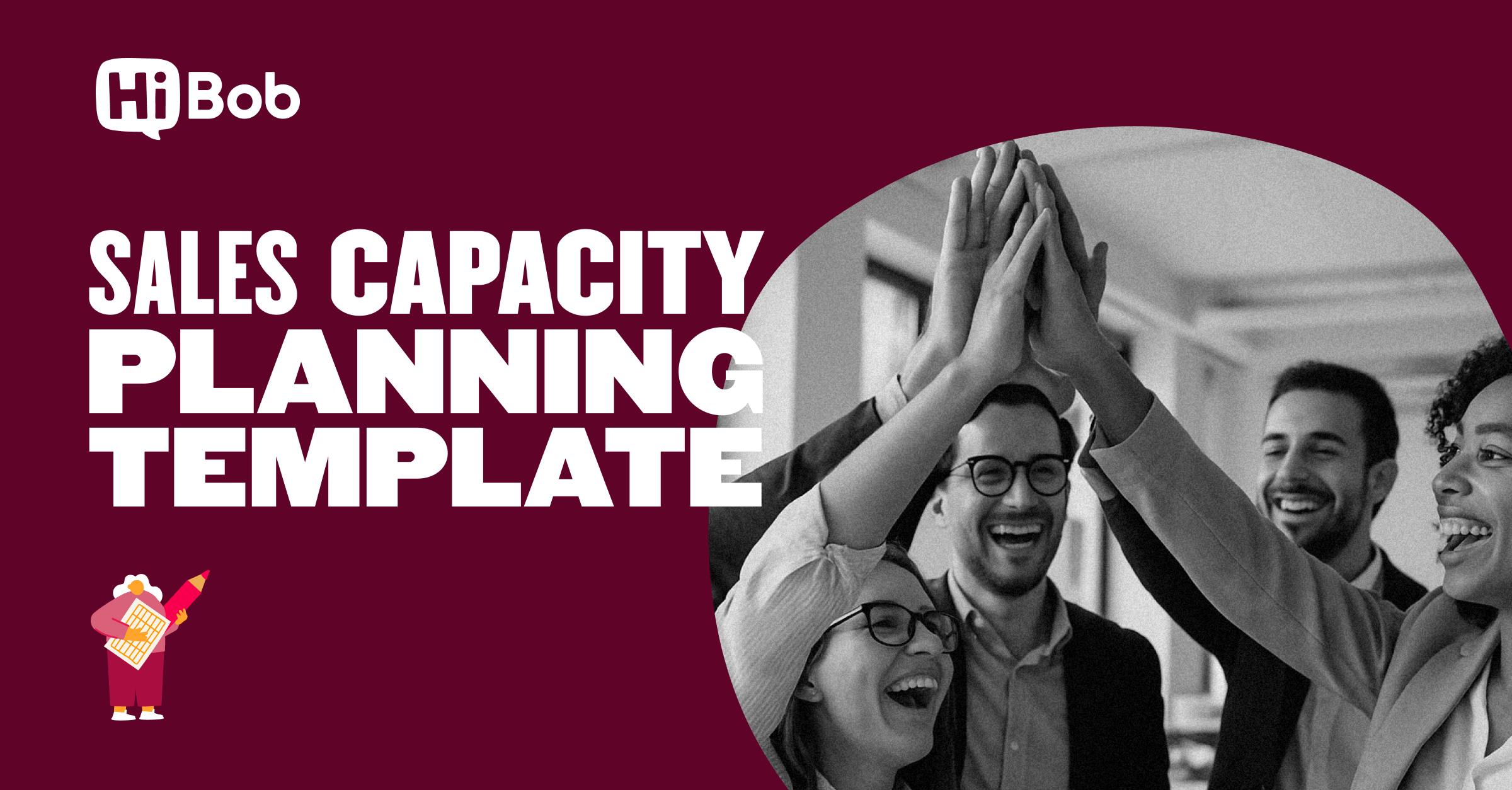 Sales capacity planning and modeling guide–with template | HiBob