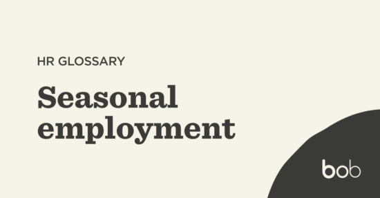 What is seasonal employment?