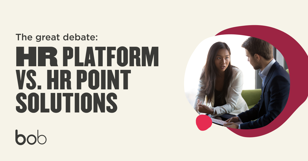 HR platform vs. HR point solutions: the great debate
