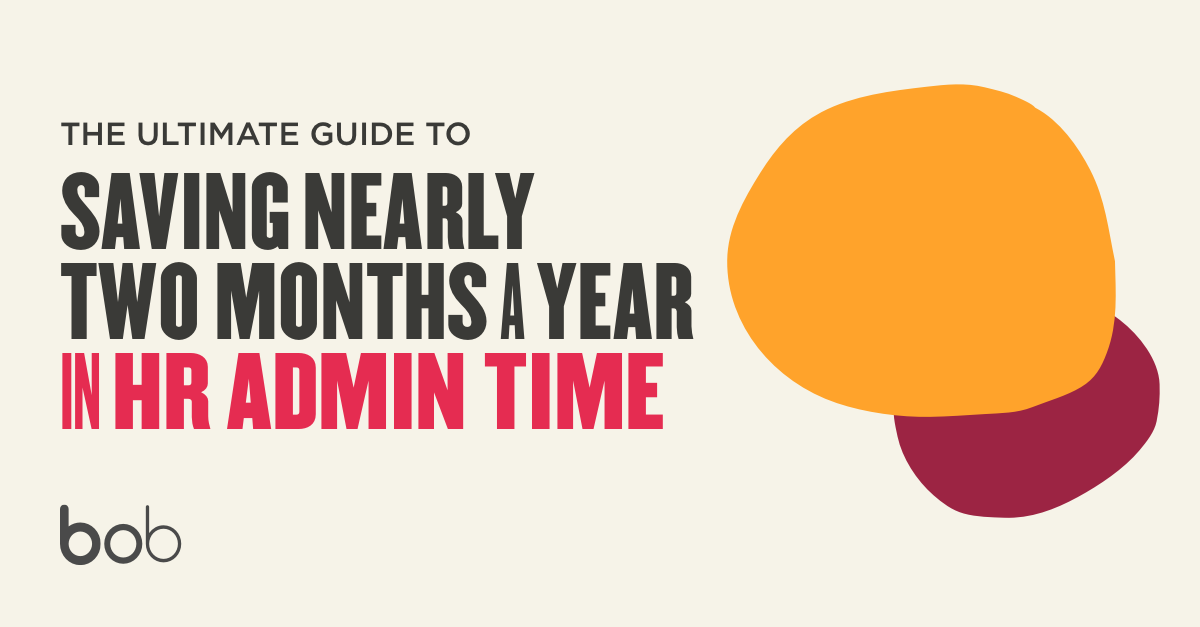 Ways to reduce HR administration: 10 HR admin time-saving tips