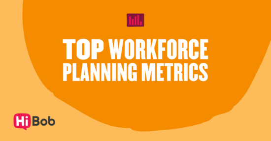 Workforce planning metrics you should track | HiBob