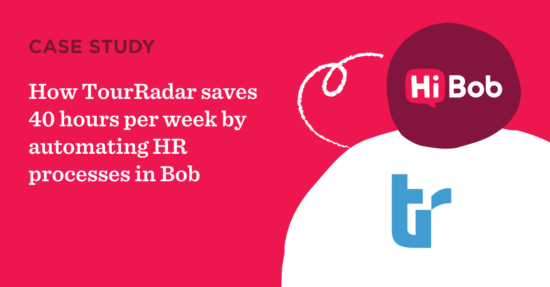 How TourRadar automates HR processes with Bob