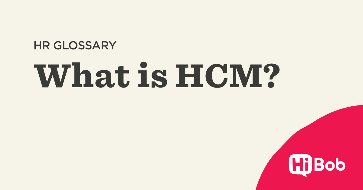 What is HCM? [2025 guide] | HiBob