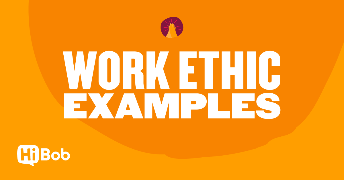16+ Work ethic examples for professionals | HiBob