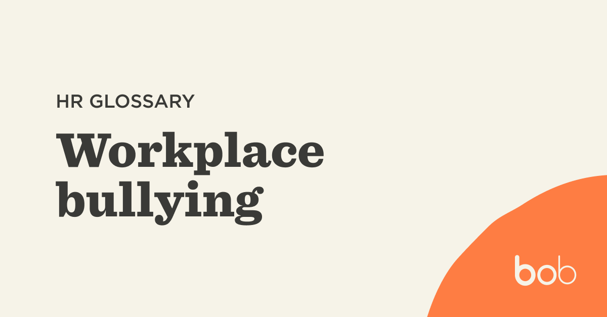 What is workplace bullying?