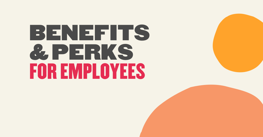 Benefits And Perks List at Eugene Mash blog Benefits And Perks List at Eugene Mash blog