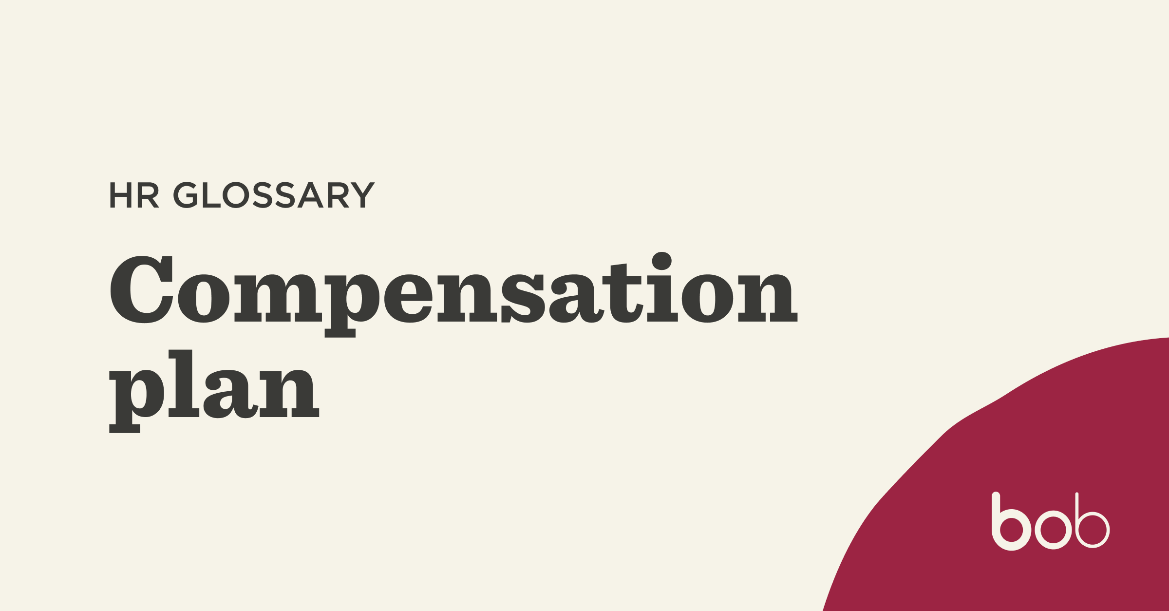 What is a compensation plan? | HiBob