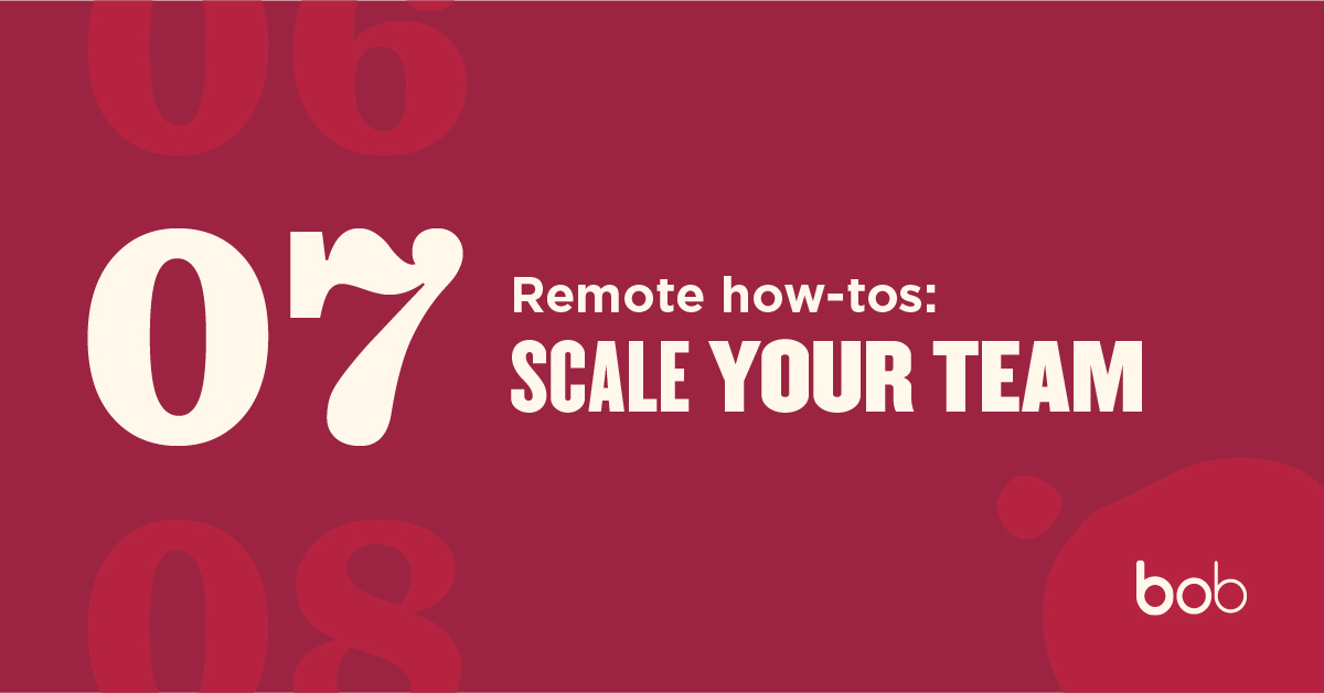 How to successfully scale a remote team